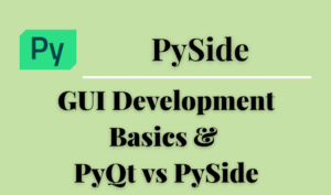 PySide | The Basics of Python GUI Development and Key Differences from PyQt [Part 1] | Useful ...